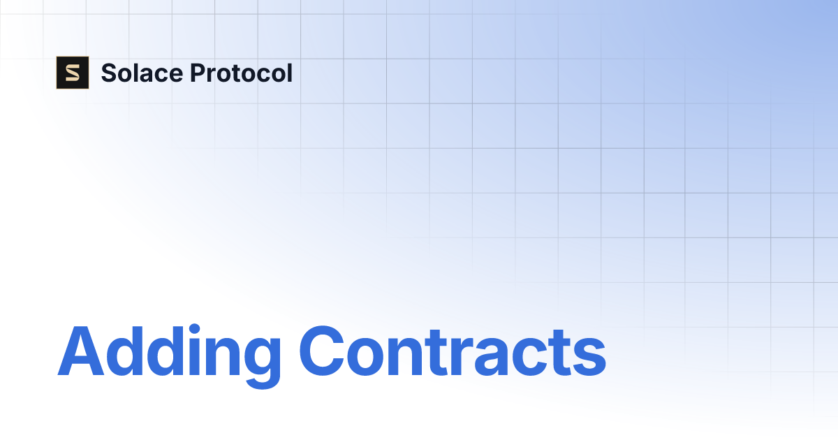Adding Contracts | Solace Protocol